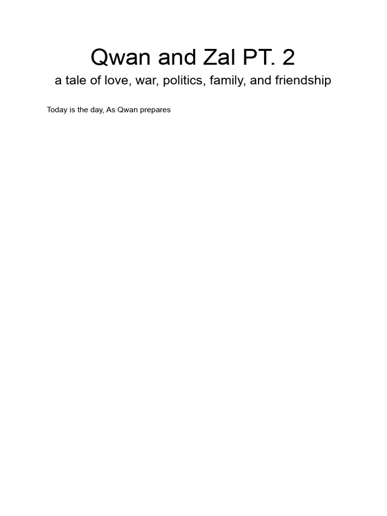 Qwan and Zal PT. 2 | PDF
