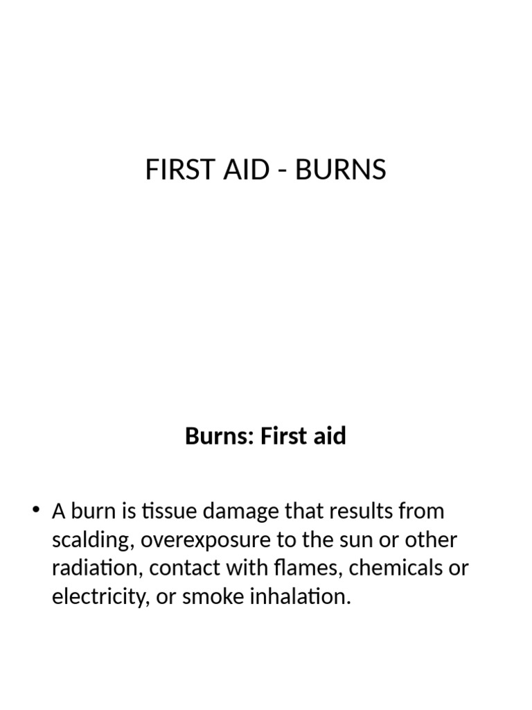 First Aid - Burns - 024619 | PDF | Burn | Clinical Medicine