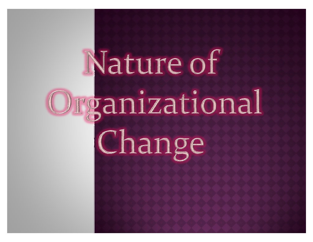 Nature of Organizational Change | PDF | Change Management | Economies
