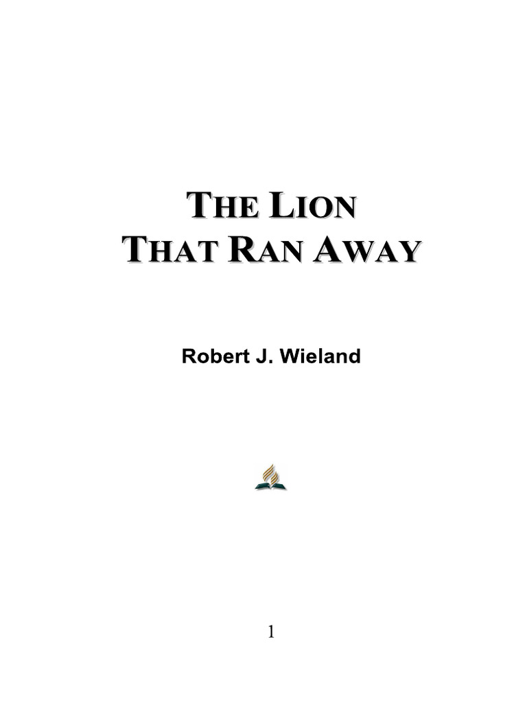The Lion That Ran Away - Robert Weiland | PDF