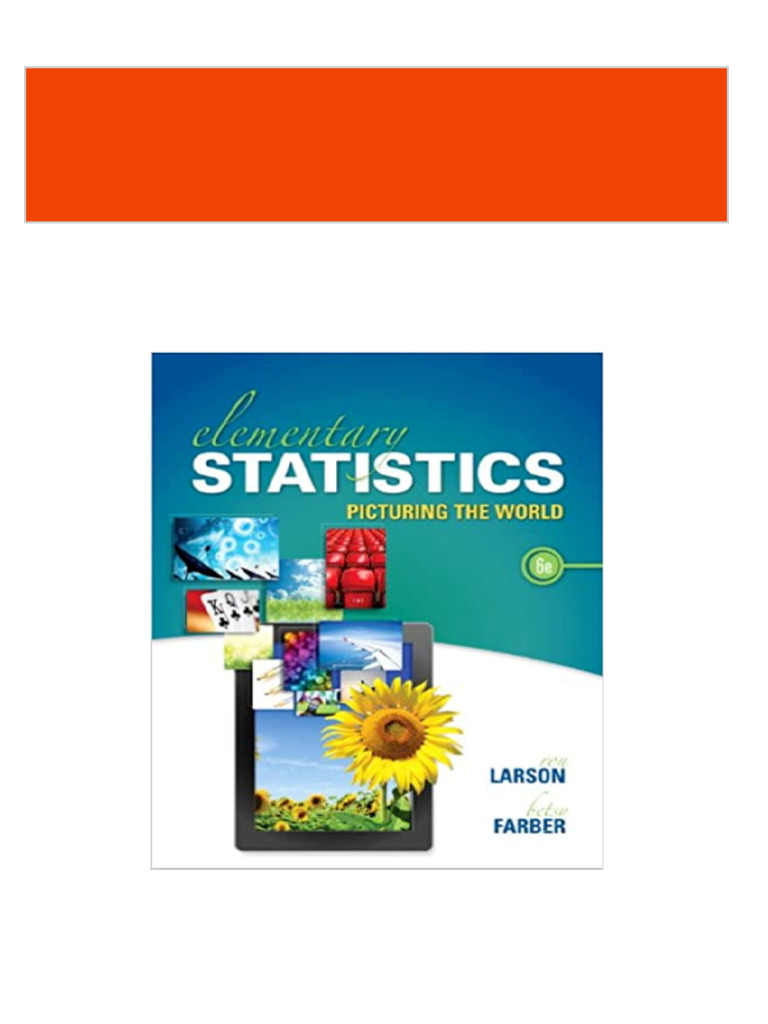 Solution Manual For Elementary Statistics 6th Edition By Larson Farber