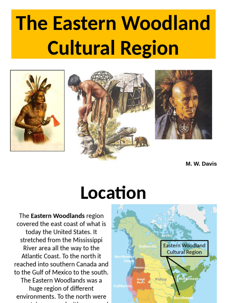 The Eastern Woodland Cultural Region: M. W. Davis | PDF | Bean | Deer