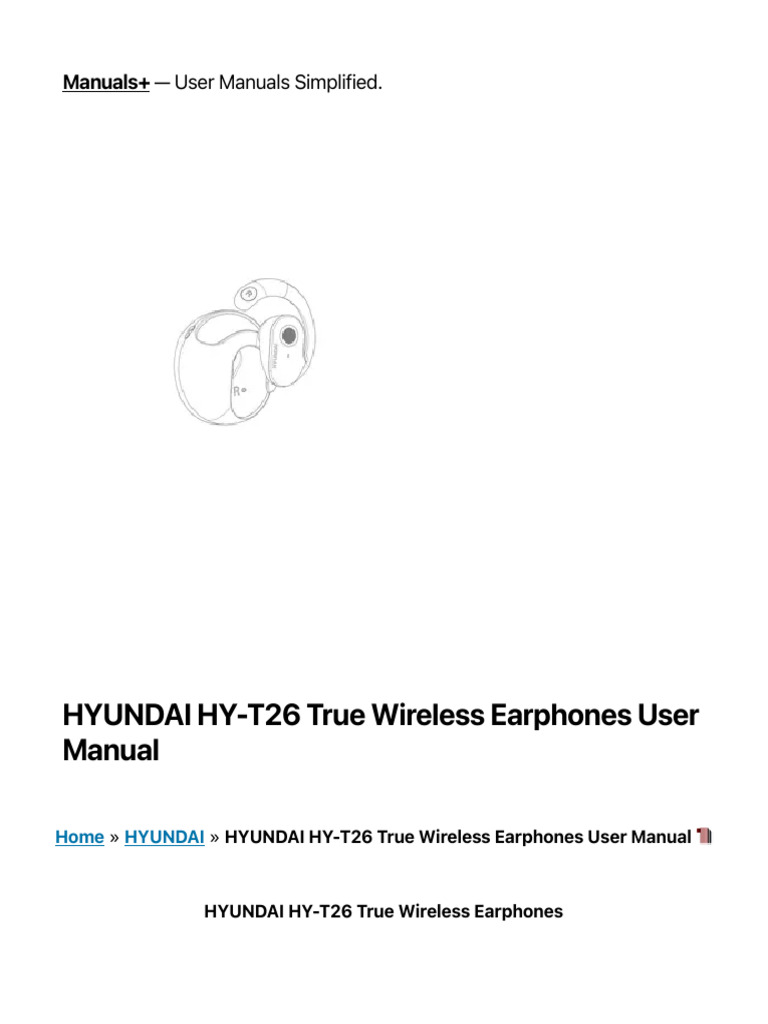 HYUNDAI HY-T26 True Wireless Earphones User Manual | PDF | Headphones ...