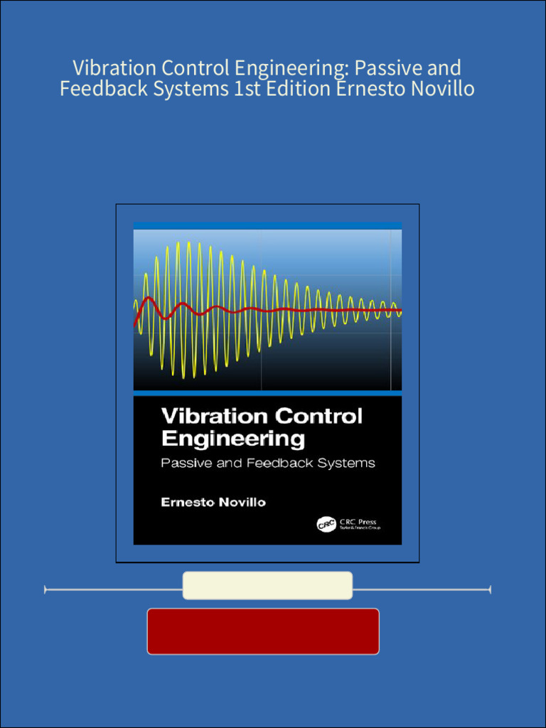 Vibration Control Engineering: Passive and Feedback Systems 1st Edition Ernesto Novillo Download ...