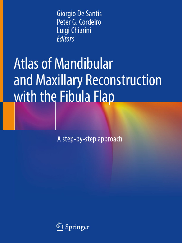 Atlas Mandibular Maxillary Reconstruction With Fibula Flap - Peter G ...