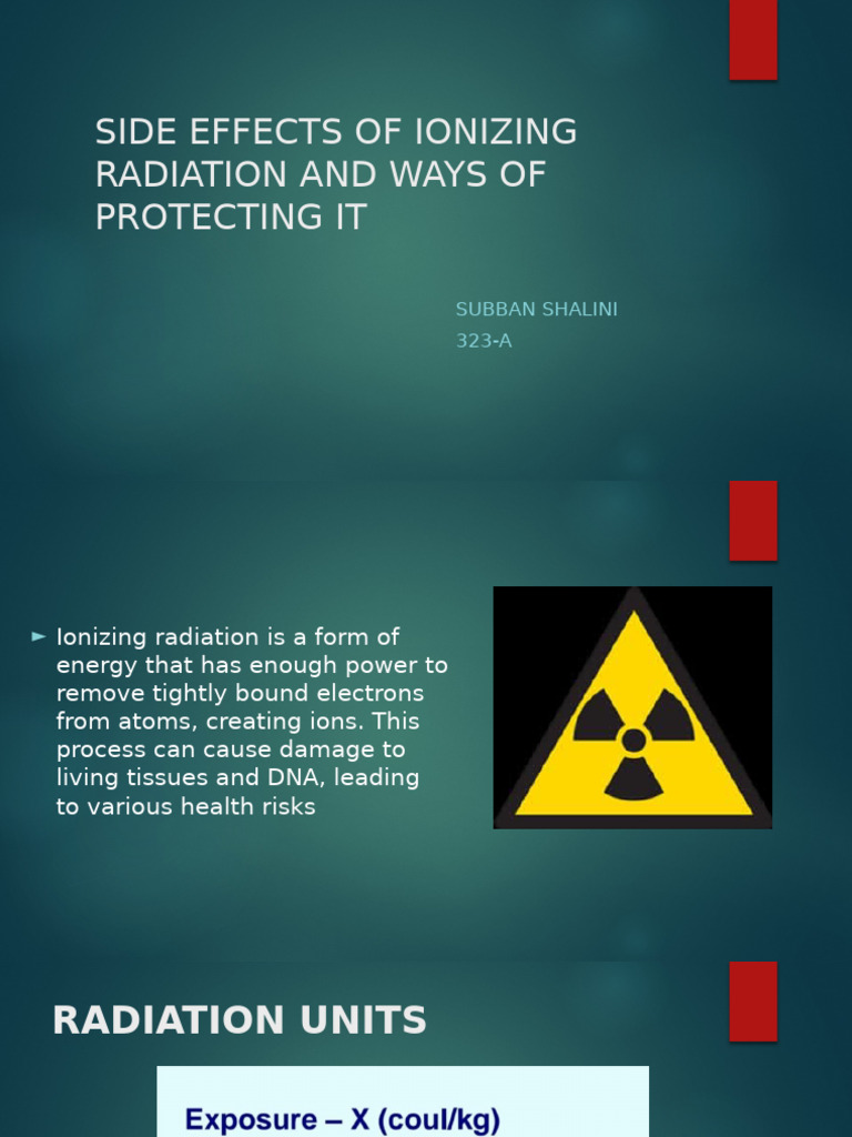 Side Effects of Ionizing Radiation and Ways of Protecting It | PDF ...