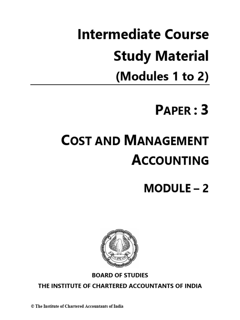 Intermediate Course Study Material P:: (Modules 1 To 2) | PDF | Business | Management Accounting