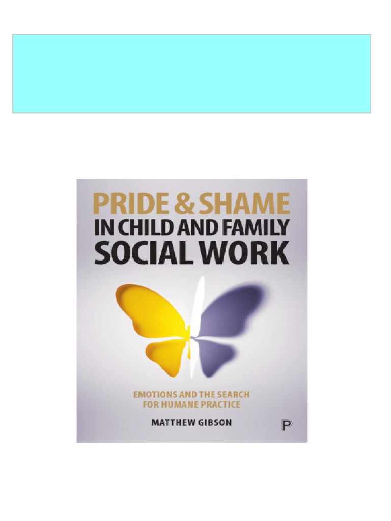 (FREE PDF Sample) Pride and Shame in Child and Family Social Work ... (FREE PDF Sample) Pride and Shame in Child and Family Social Work ...
