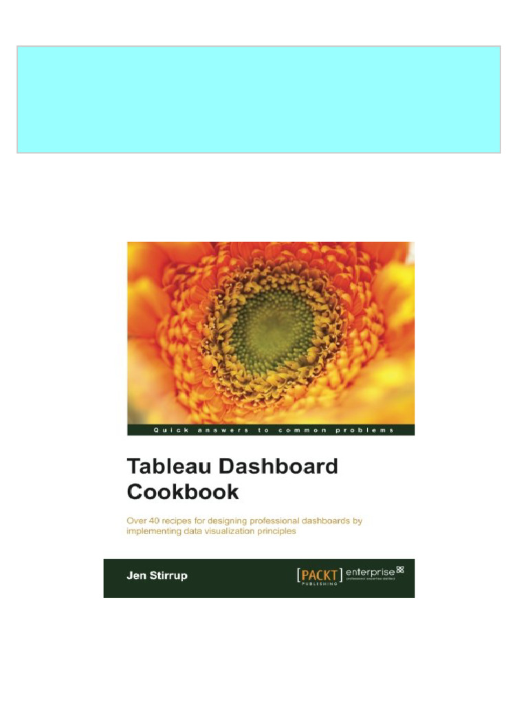 Tableau Dashboard Cookbook Over 40 Recipes On Designing Professional