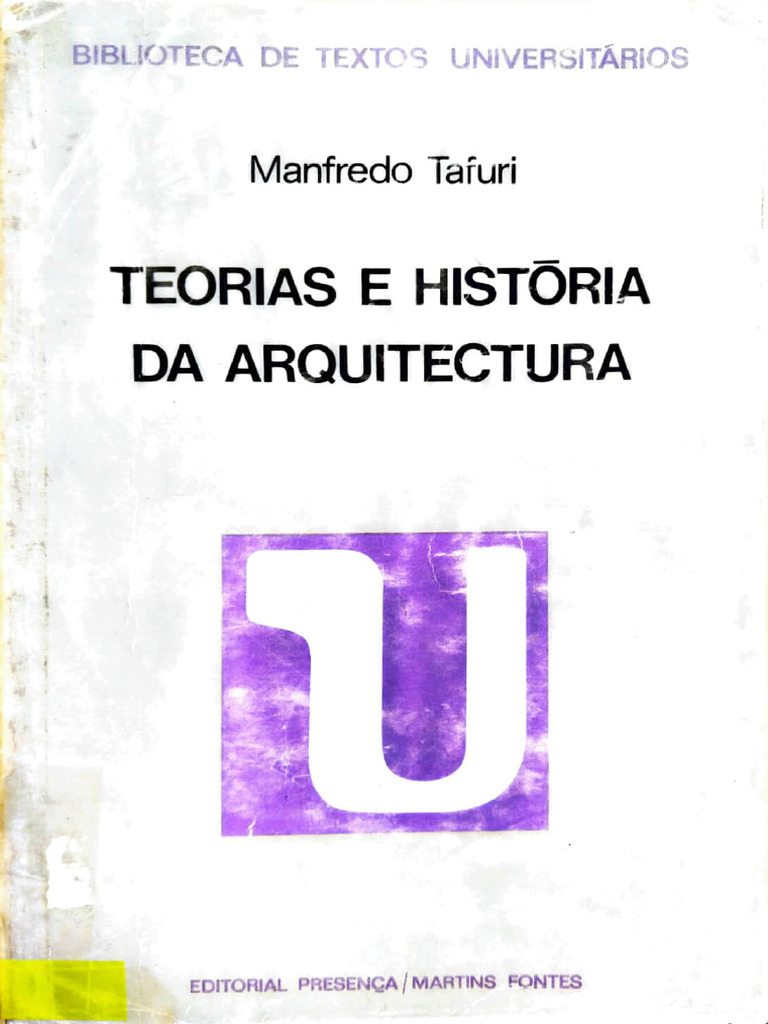 TAFURI, Manfredo - Teorias e História Da Arquitectura (Versão em ...