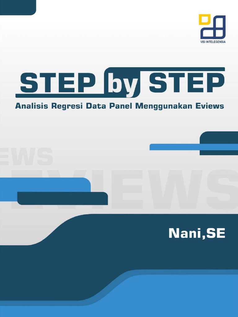 Step by Step Analisis Regresi Data Panel Menggunakan Eviews | PDF