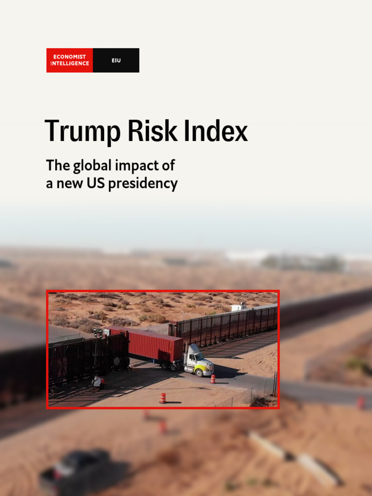 The Economist Trump Risk Index 2024 | PDF | Immigration | Remittance