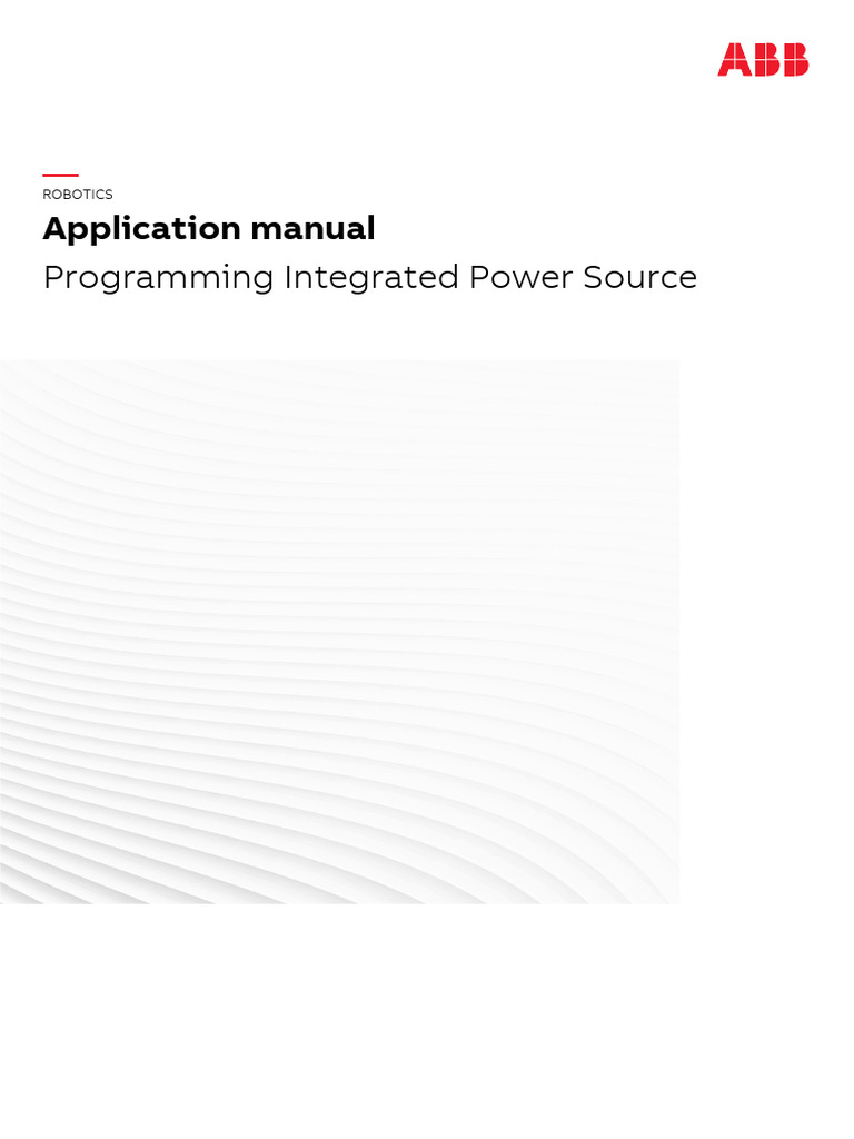 3HAC050972 AM Programming Integrated Power Source IRC5-En | PDF | Welding | Construction