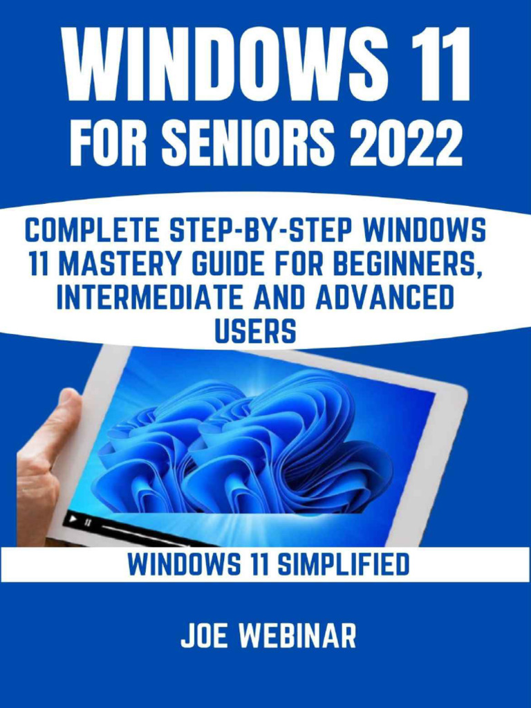 Windows 11 For Seniors 2022 - Complete Step-By-Step Windows - JOE ...