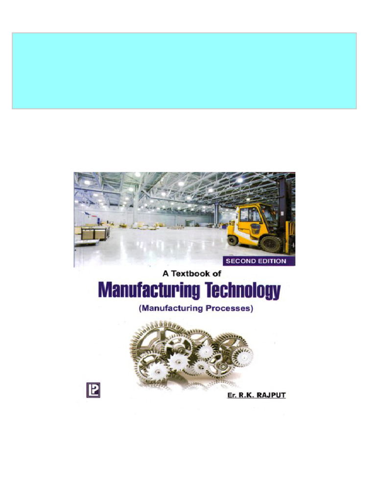 Instant Ebooks Textbook A Textbook of Manufacturing Technology Second ... Instant Ebooks Textbook A Textbook of Manufacturing Technology Second ...