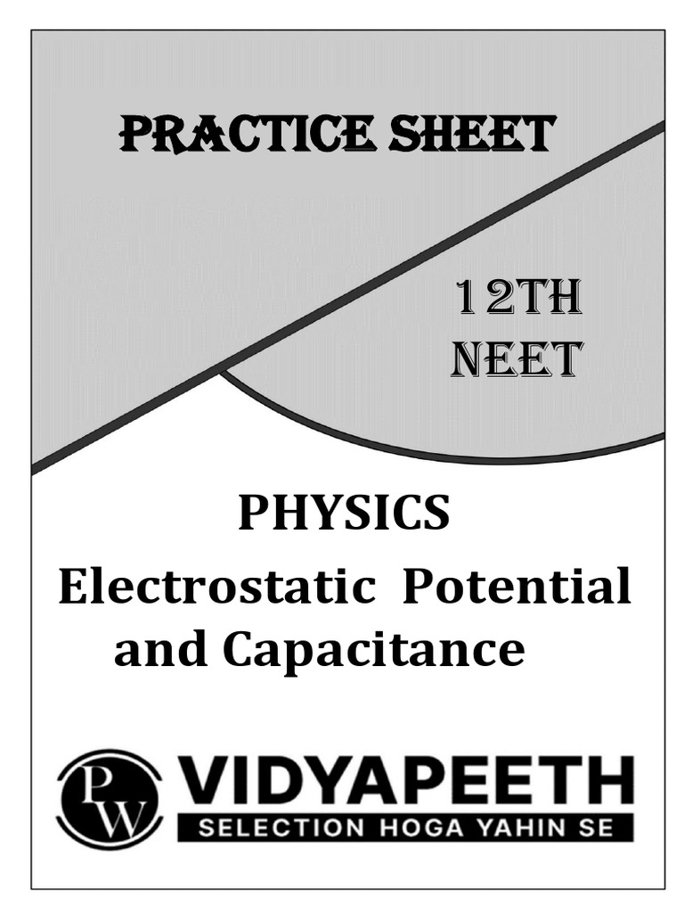 Electrostatic Potential and Capacitance - Practice Sheet (1) 0 | PDF ...