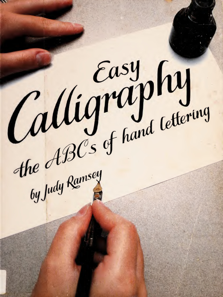 Easy Calligraphy - The ABCs of Hand Lettering - by Judy Ramsey - 1st Ed ...