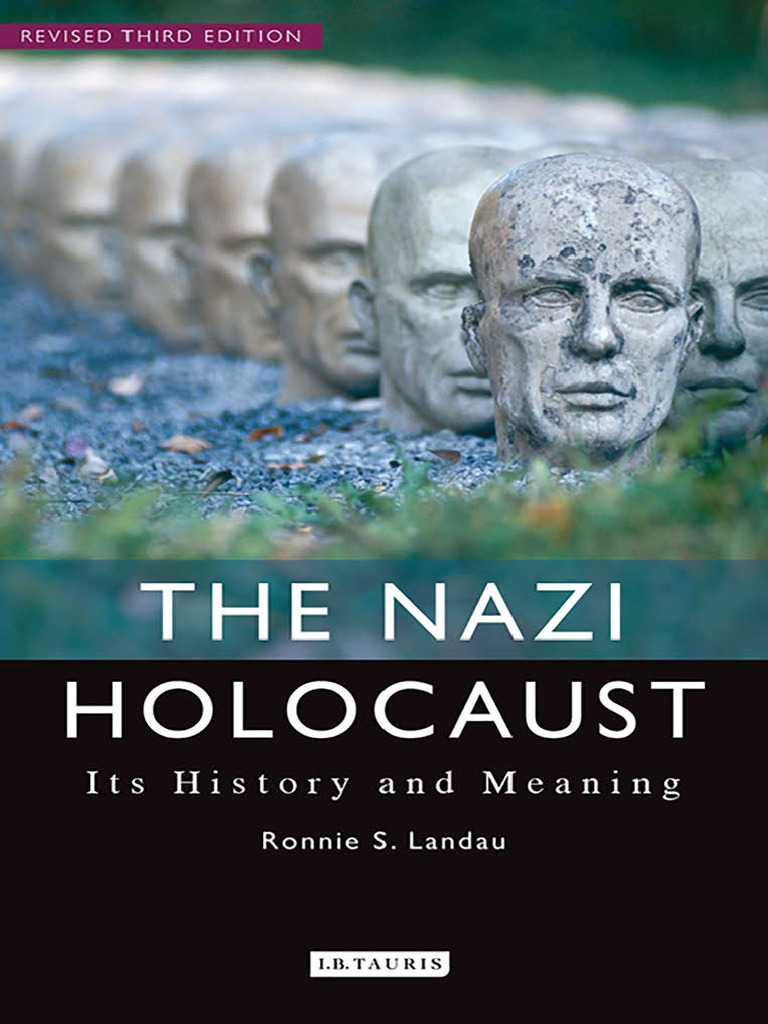 The Nazi Holocaust Its History and Meaning | PDF | The Holocaust | Nazi ...