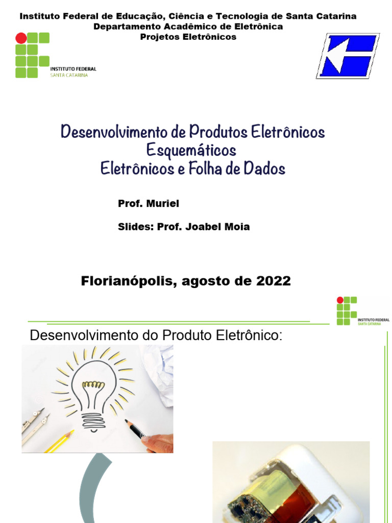 Aula - 01 - Etapas de Desenvolvimento de Produtos Eletrô Nicos + Esquemá Tico e Folha de Dados ...