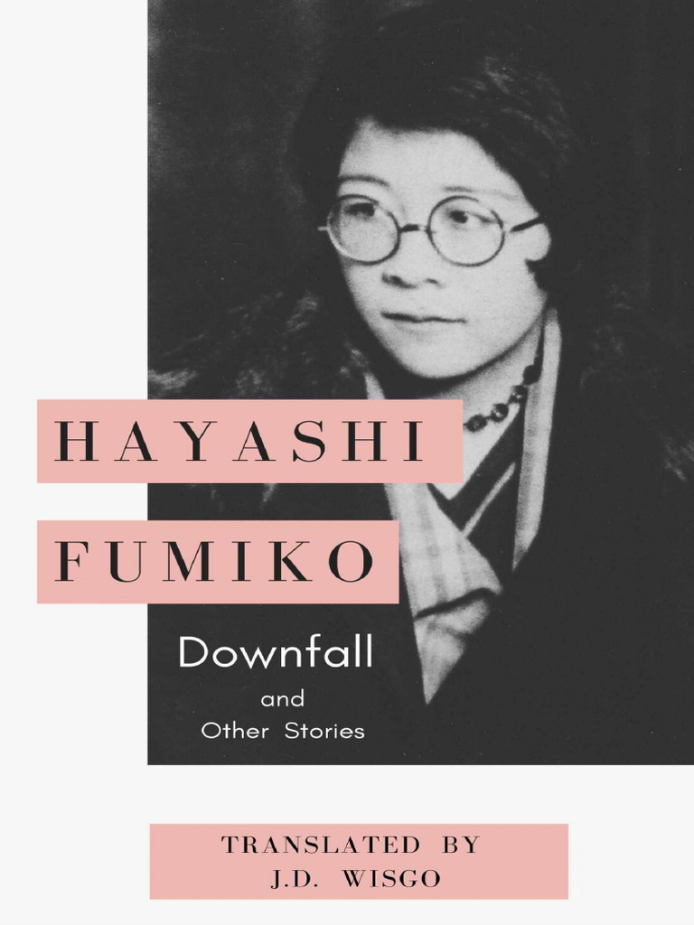 Downfall and Other Stories (Hayashi Fumiko, J. D. Wisgoz) (Z-Library ...