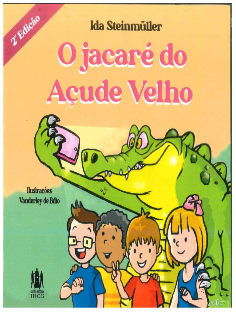 O Jacaré Do Açude Velho - Ida Steinmuller | PDF