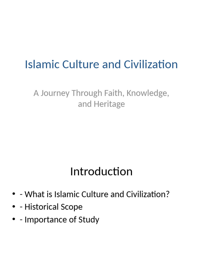 Islamic Culture and Civilization Presentation | PDF