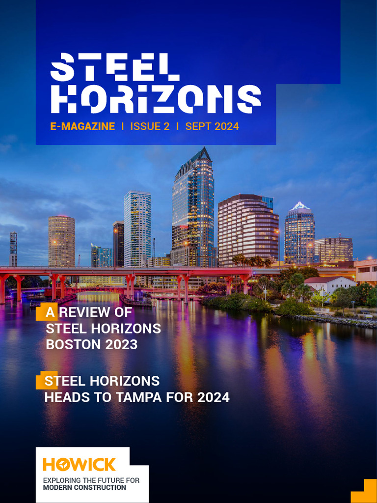 Steel Horizons E-Magazine: Tampa 2024 | PDF | Automation | Autodesk Revit