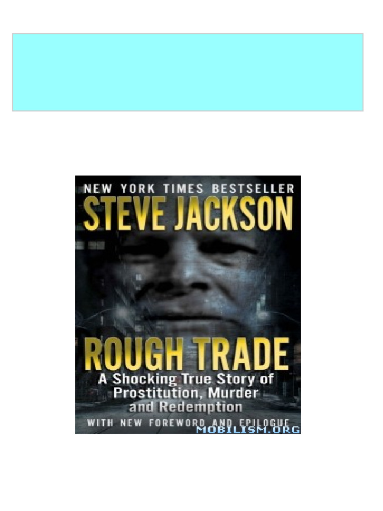 Rough Trade A Shocking True Story of Prostitution Murder and Redemption ... Rough Trade A Shocking True Story of Prostitution Murder and Redemption ...