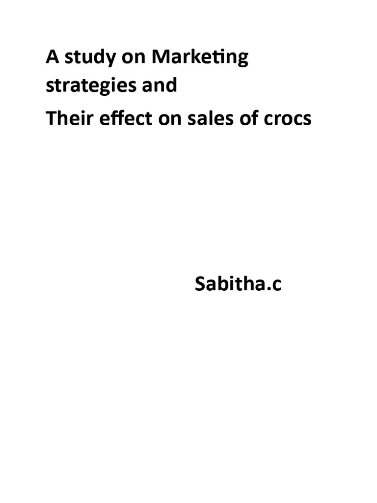Crocs Project | PDF | Marketing | Marketing Strategy