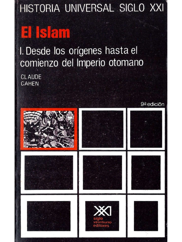 MAHOMA. Claude Cahen, El Islam. 1. Desde Los Orígenes Hasta El Comienzo ...