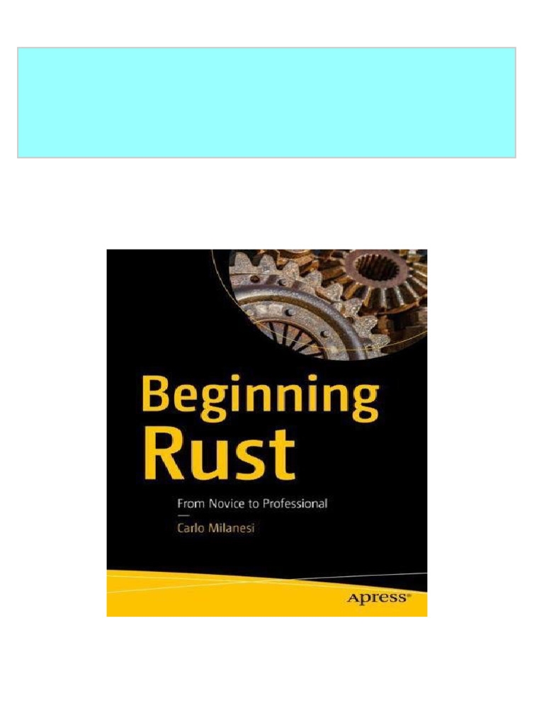 Full Download Beginning Rust: From Novice To Professional Carlo ... Full Download Beginning Rust: From Novice To Professional Carlo ...