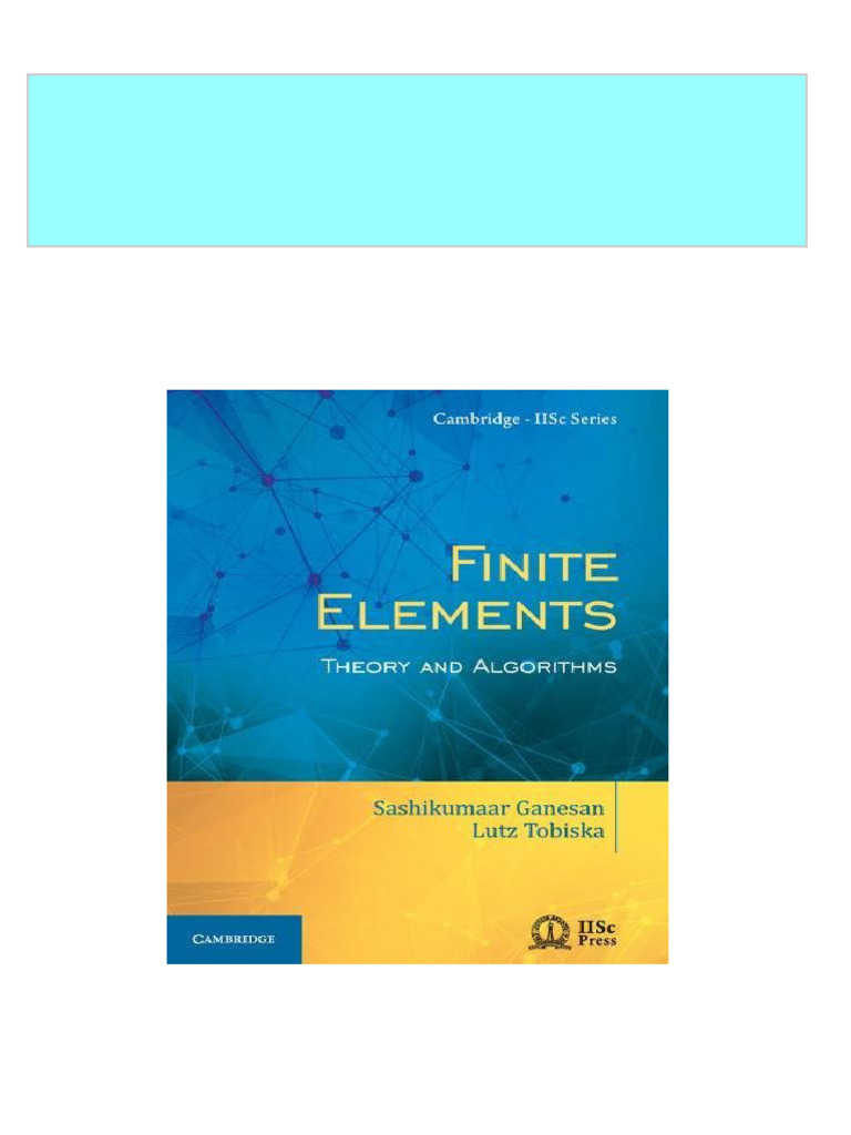 Instant Download Finite Elements Theory And Algorithms 1st Edition Sashikumaar Ganesan Pdf All