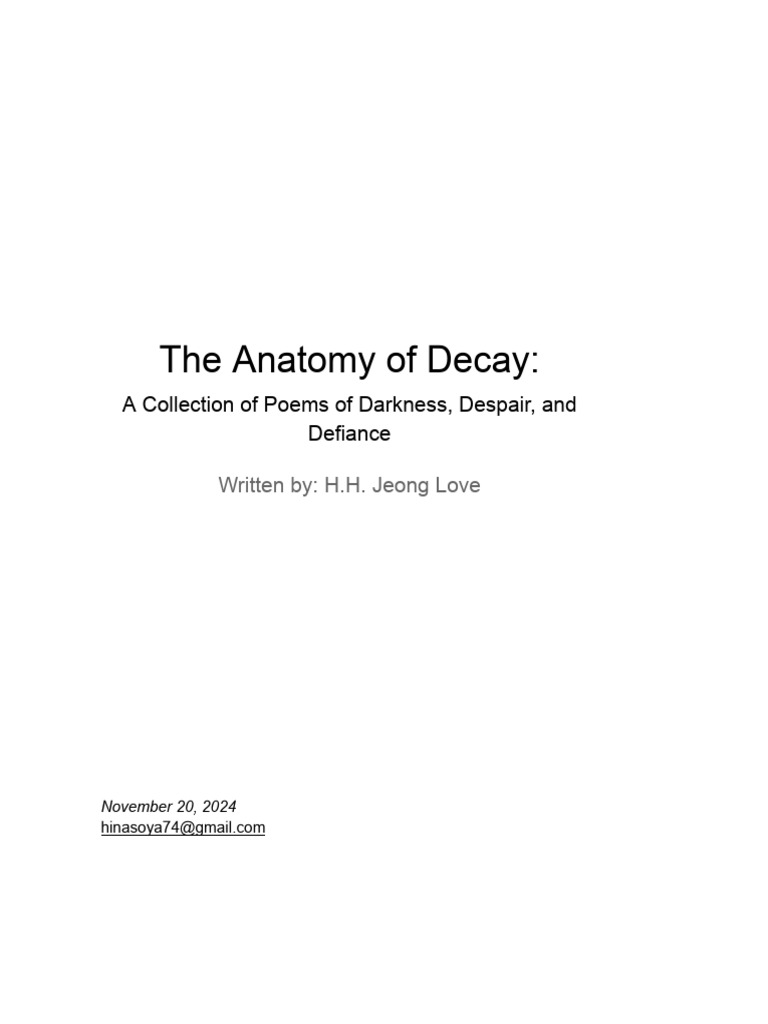 The Anatomy of Decay - A Collection of Poems of Darkness, Despair, and ...