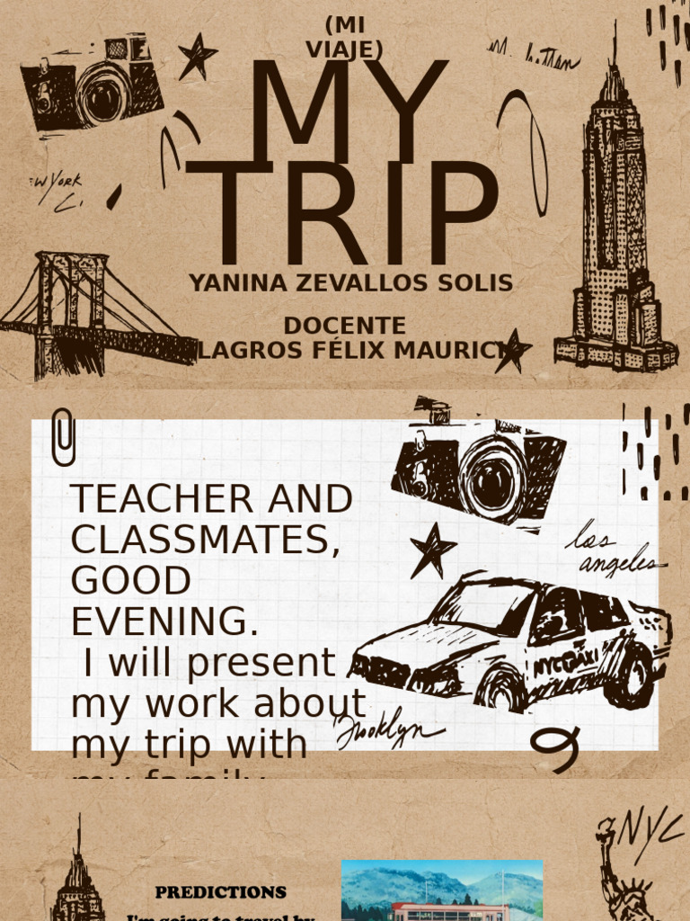 My Trip Presentation by Yanina Zevallos | PDF