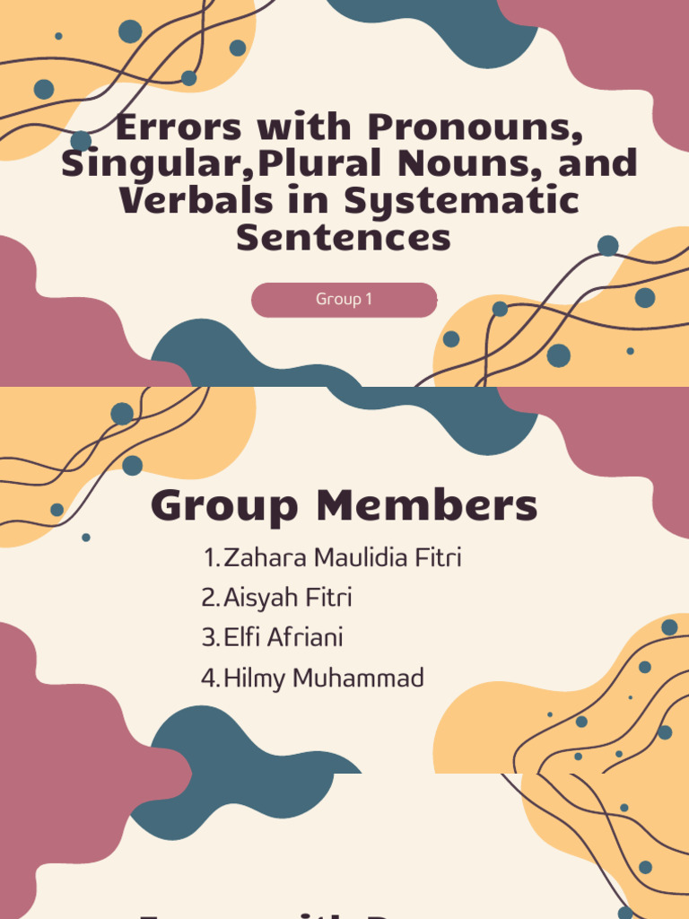 Group 1 Errors With Pronouns, Singular Noun, Plural Nouns, and Verbals | PDF | Verb ...