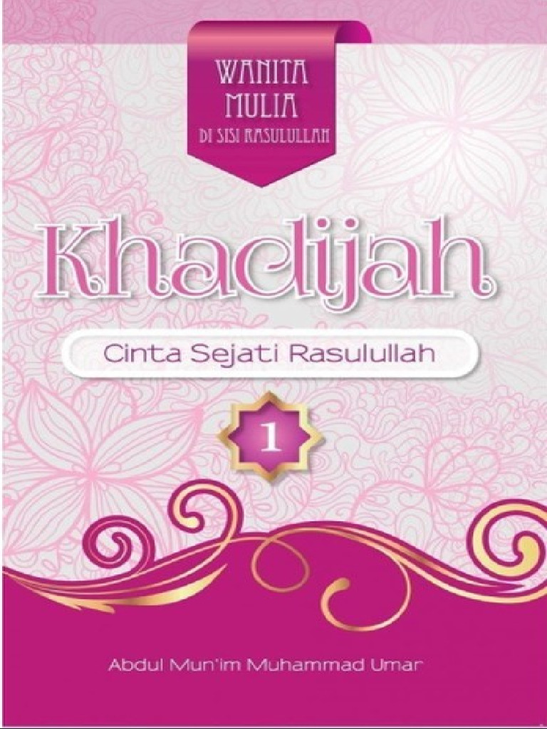 808 Khadijah Cinta Sejati Rasulullah by Abdul Munim Muhammad Umar | PDF