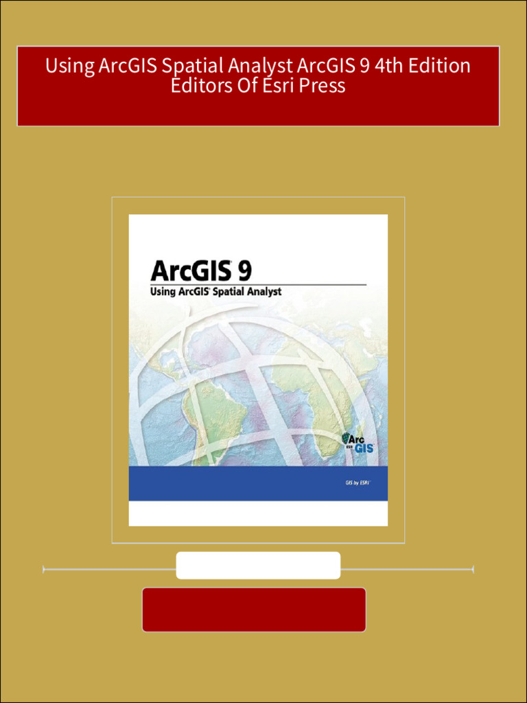 Complete Using ArcGIS Spatial Analyst ArcGIS 9 4th Edition Editors of ... Complete Using ArcGIS Spatial Analyst ArcGIS 9 4th Edition Editors of ...