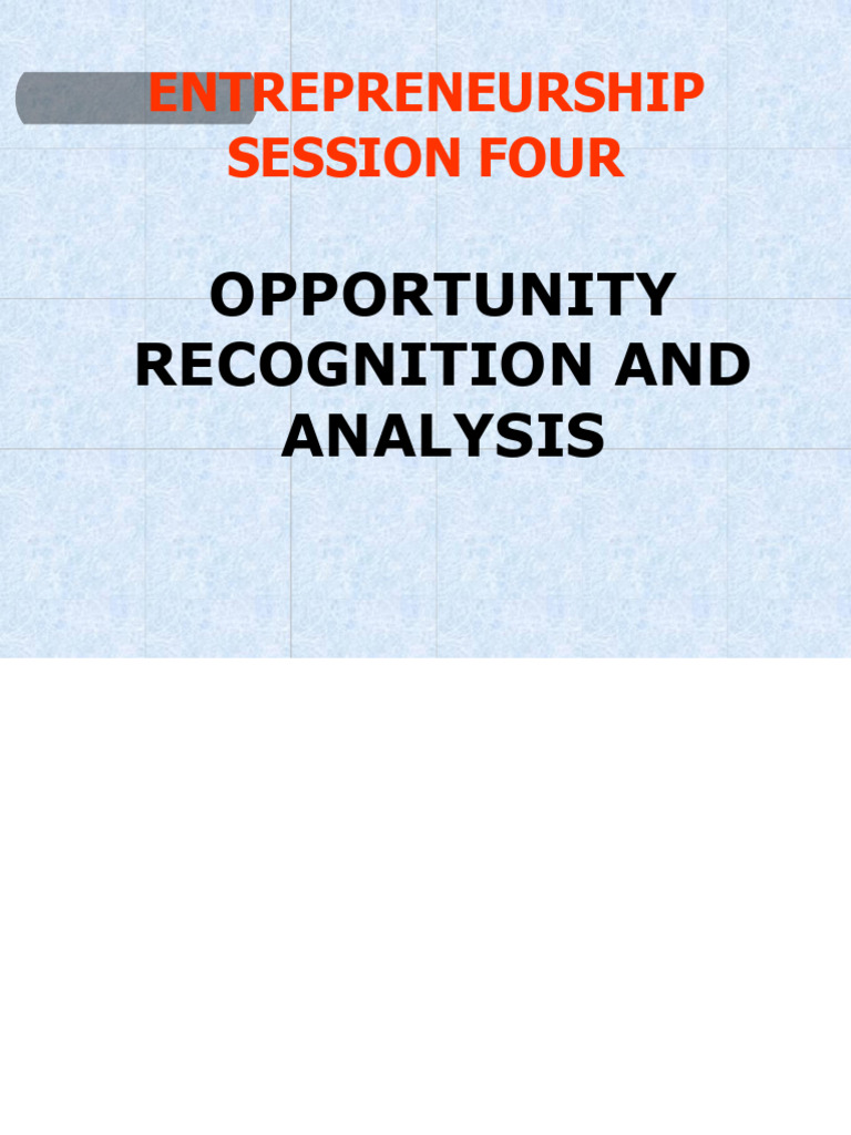 Opportunity Recognition in Entrepreneurship | PDF | Entrepreneurship ...