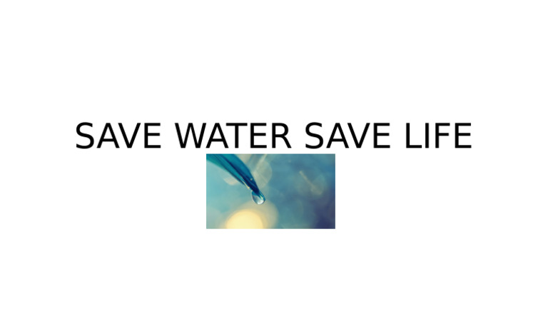 Save Water Save Life | PDF