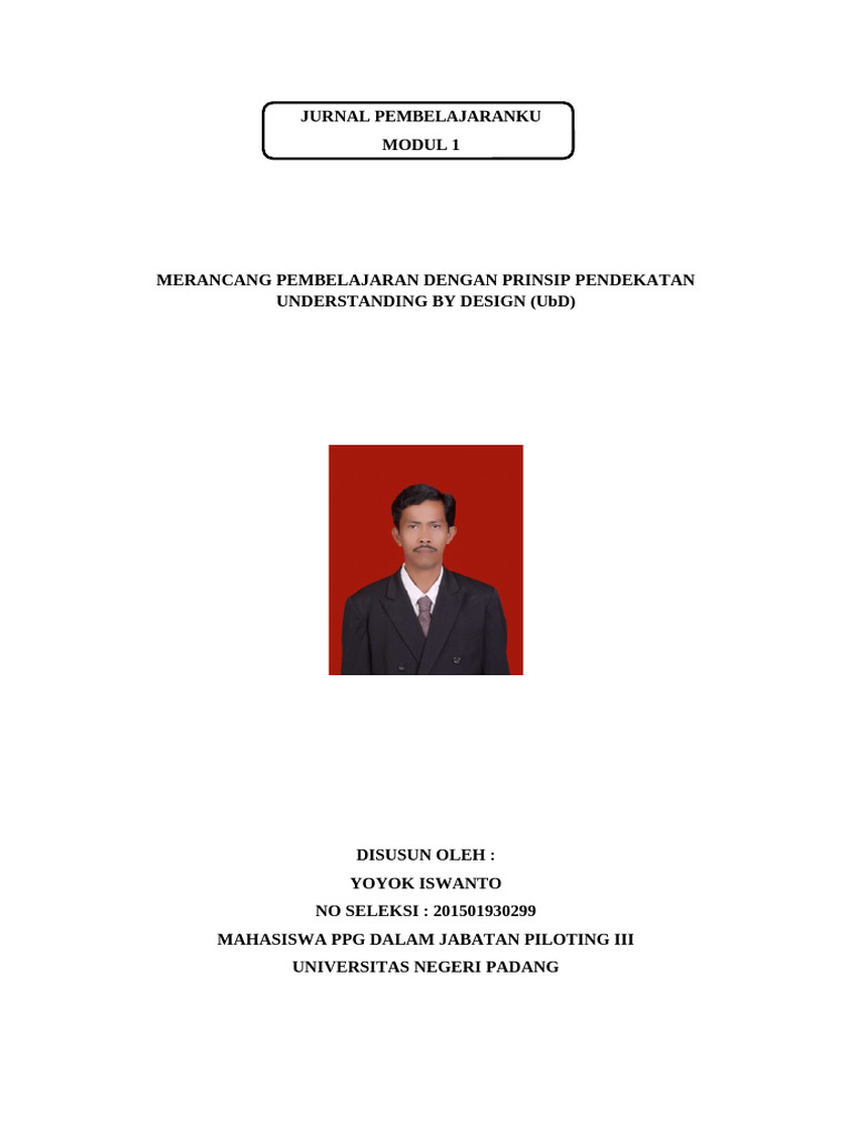 JURNAL PEMBELAJARANKU MERANCANG PEMBELAJARAN DENGAN PRINSIP PENDEKATAN UNDERSTANDING BY DESIGN ...