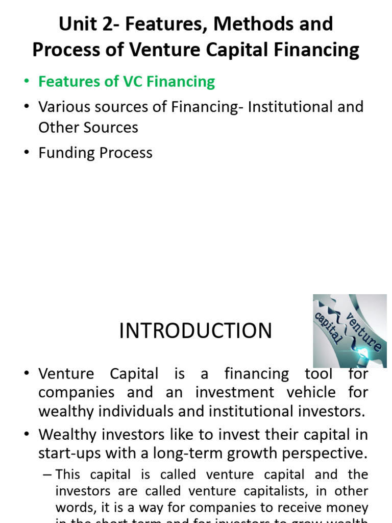 Unit 2-Features, Methods and Process of Venture Capital Financing | PDF ...