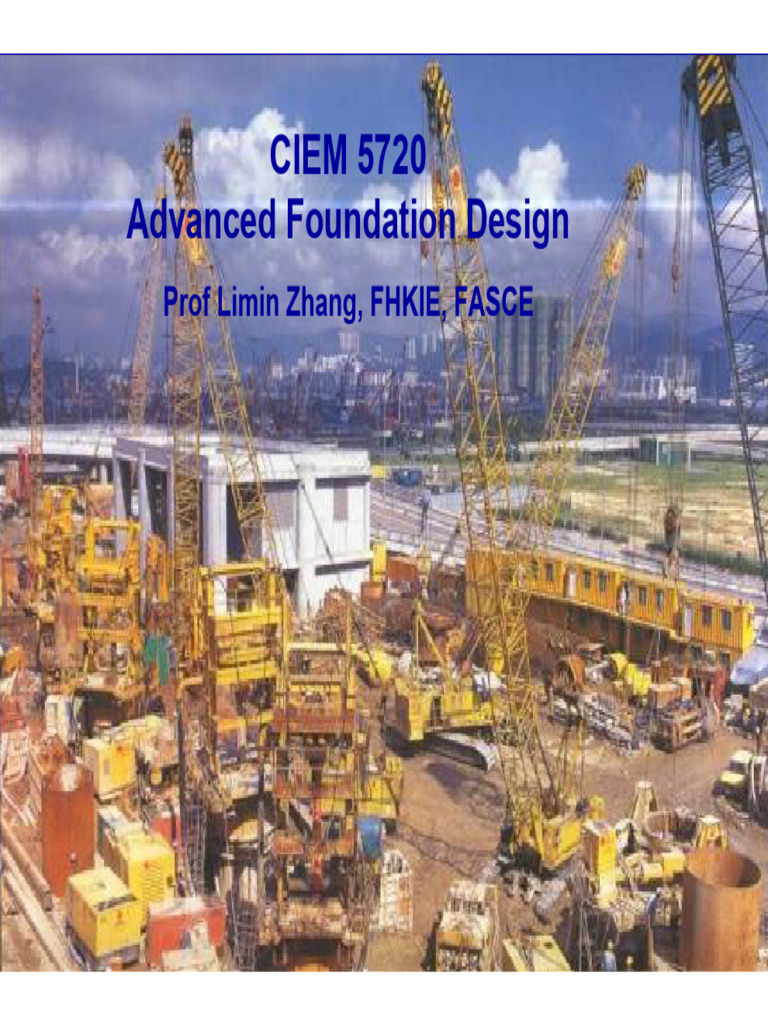 Unit 1 - CIEM5720 - Fundamentals of Foundation Engineering | PDF | Deep Foundation | Foundation ...