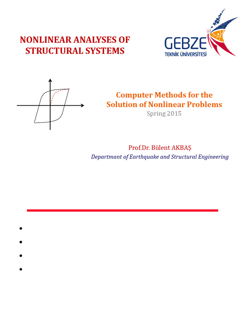 Nonlinear Analyses of Structural Systems: Computer Methods For The Solution of Nonlinear ...