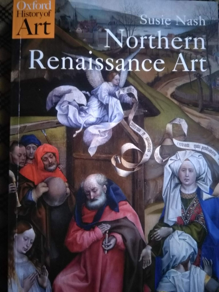 Northern Renaissance Art - Susie Nash - Introdução e Partes I, II e III ...