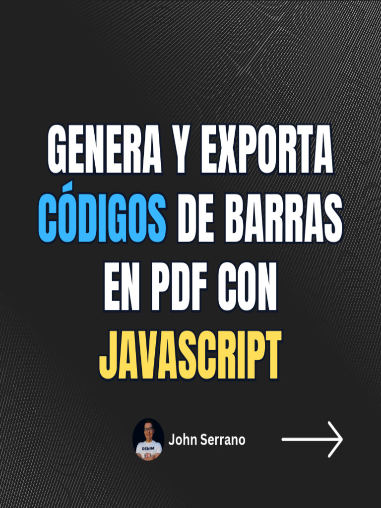 Genera y Exporta C Digos de Barras en PDF Con JavaScript 1724431782 | PDF | Ingeniería de ...