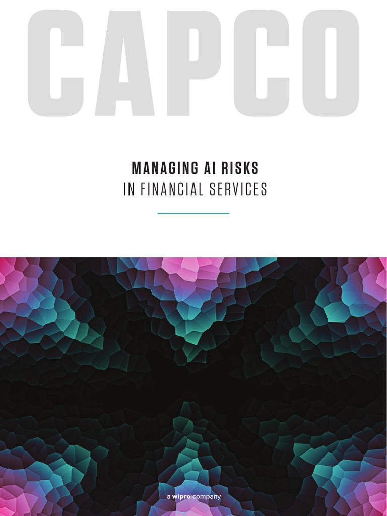 Managing AI Risks in Financial Services - Capco - Whitepaper - 2023 | PDF | Artificial ...