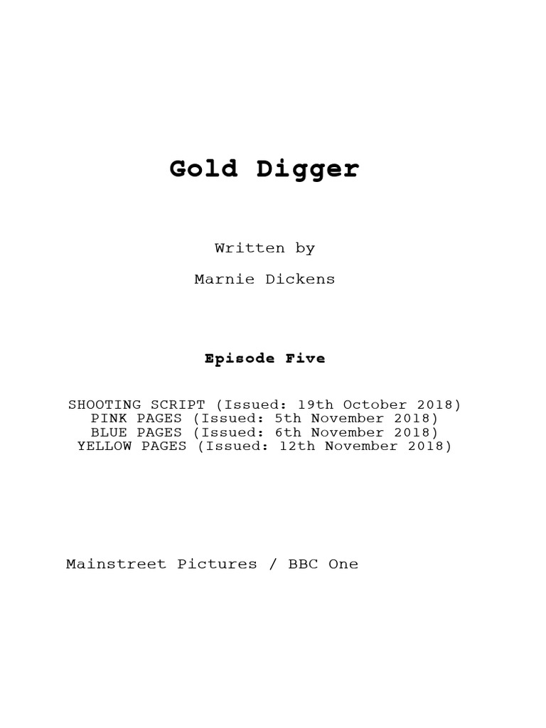 gold-digger-ep5-shooting-script-marnie-dickens | PDF