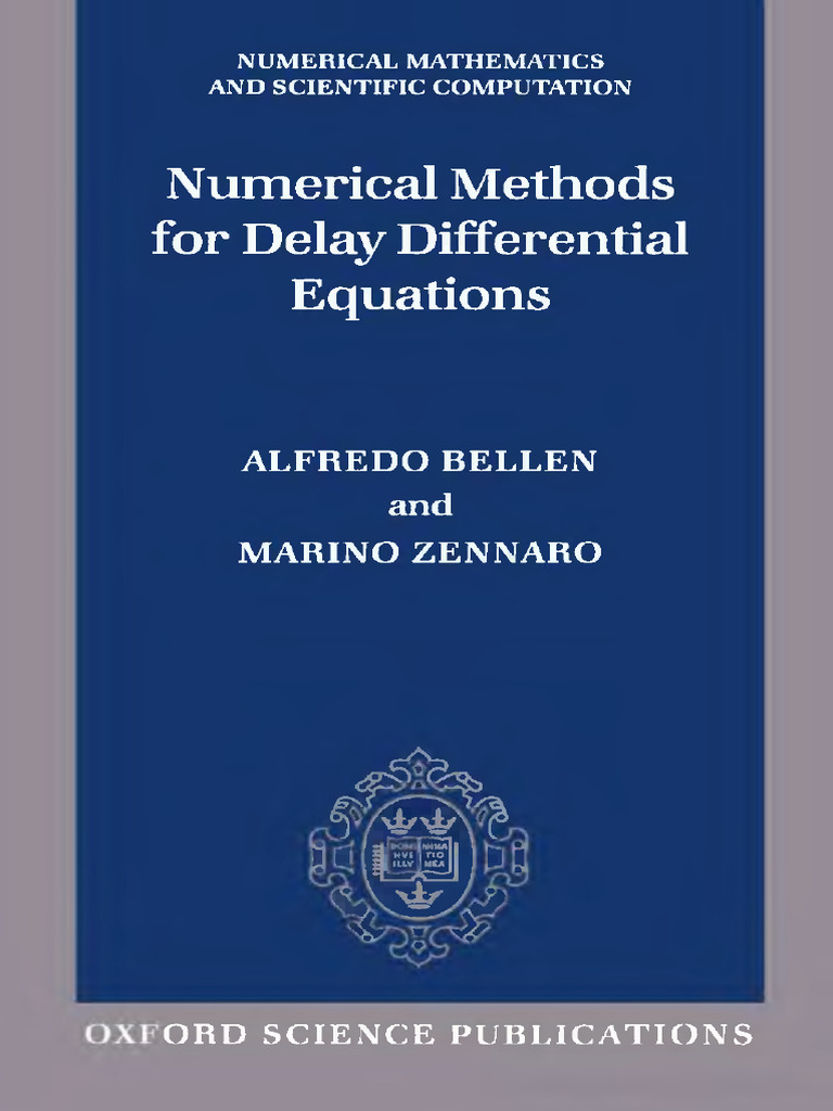 Alfredo Bellen, Marino Zennaro Numerical Methods For Delay Differential Equations 2003 | PDF
