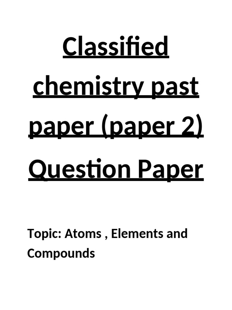 Atoms, Elemnts and Compounds 2 QP | PDF