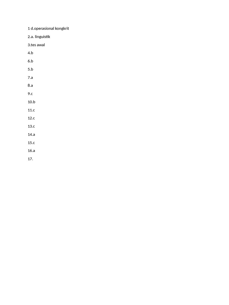 1 D.operasional Kongkrit 2.a. Linguistik 3.tes Awal 4.b 6.b 5.b 7.a 8.a ...